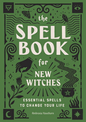 楽天ブックス: The Spell Book for New Witches: Essential Spells to Change Your ...