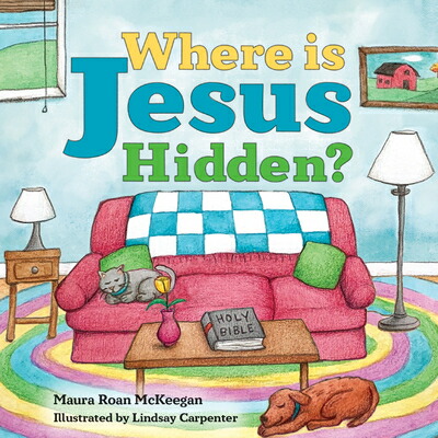 楽天ブックス: Where Is Jesus Hidden - Maura Roan McKeegan - 9781645850649 : 洋書