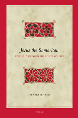 楽天ブックス: Jesus the Samaritan: Ethnic Labeling in the Gospel of John ...