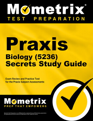 楽天ブックス: PRAXIS Biology (5236) Secrets Study Guide: Exam Review and ...