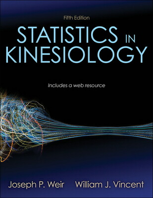 楽天ブックス: Statistics in Kinesiology - Joseph P. Weir - 9781492560715 : 洋書