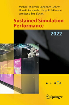 楽天ブックス: Sustained Simulation Performance 2022: Proceedings of the Joint Workshop on Sustained ...