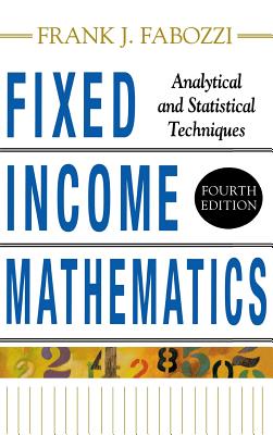 楽天ブックス: Fixed Income Mathematics, 4e: Analytical & Statistical Techniques - Frank Fabozzi ...