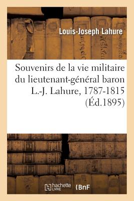 楽天ブックス: Souvenirs de la Vie Militaire Du Lieutenant-General Baron L.-J ...
