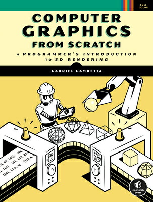 楽天ブックス: Computer Graphics from Scratch: A Programmer's Introduction to ...