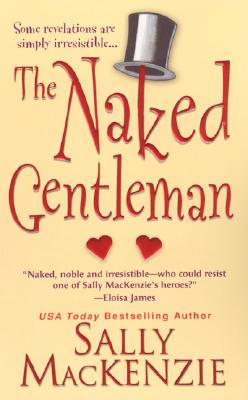 楽天ブックス: The Naked Gentleman - Sally MacKenzie - 9780821780763 : 洋書