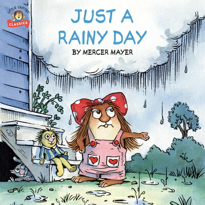 楽天ブックス: Just a Rainy Day (Little Critter) - Mercer Mayer ...