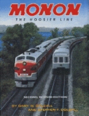 楽天ブックス: Monon, Revised Second Edition: The Hoosier Line - Gary W ...