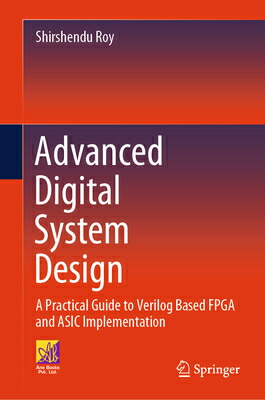 楽天ブックス: Advanced Digital System Design: A Practical Guide to Verilog ...