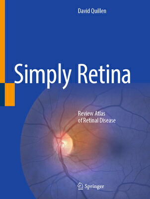 楽天ブックス: Simply Retina: Review Atlas of Retinal Disease - David Quillen ...