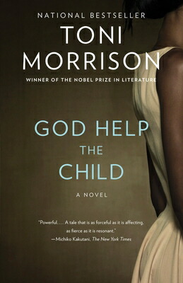 楽天ブックス: God Help the Child - Toni Morrison - 9780307740922 : 洋書