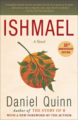 楽天ブックス: Ishmael: An Adventure of the Mind and Spirit - Daniel Quinn ...
