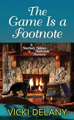 楽天ブックス: The Game Is a Footnote: A Sherlock Holmes Bookshop Mystery ...