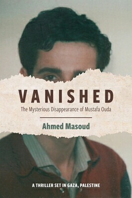 楽天ブックス: Vanished: The Mysterious Disappearance of Mustafa Ouda - Ahmed ...