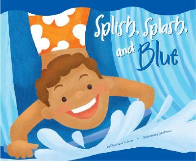 楽天ブックス: Splish, Splash, and Blue - Christianne C. Jones - 9781404831063 ...