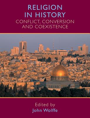 楽天ブックス: Religion in History: Conflict, Conversion and Coexistence ...