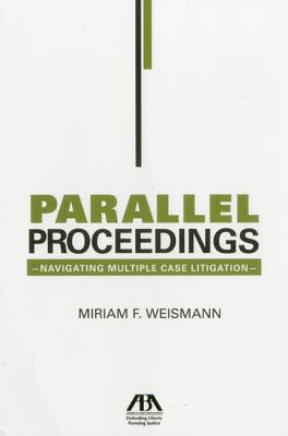 楽天ブックス: Parallel Proceedings: Navigating Multiple Case Litigation ...