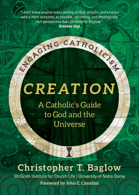 楽天ブックス: Creation: A Catholic's Guide to God and the Universe ...