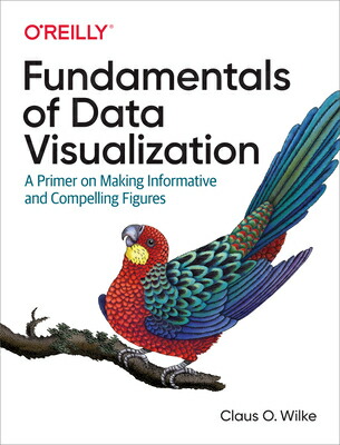 楽天ブックス: Fundamentals of Data Visualization: A Primer on Making Informative and Compelling ...
