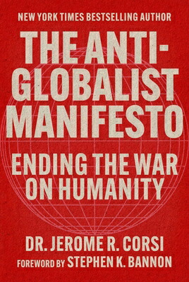 楽天ブックス: The Anti-Globalist Manifesto: Ending the War on Humanity ...