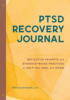 楽天ブックス: Ptsd Recovery Journal: Reflective Prompts and Evidence-Based ...