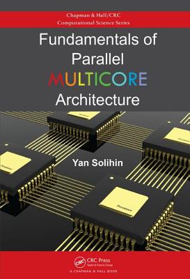 楽天ブックス: Fundamentals of Parallel Multicore Architecture - Yan Solihin ...