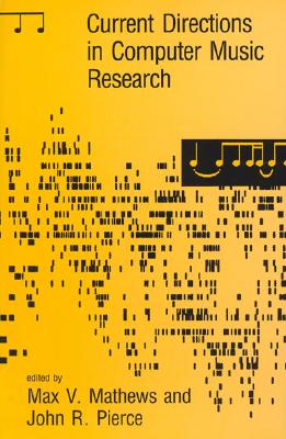 楽天ブックス: Current Directions in Computer Music Research - Max V. Mathews ...