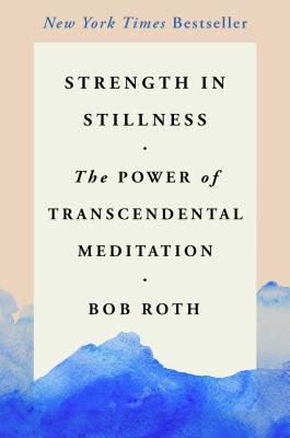 楽天ブックス: Strength in Stillness: The Power of Transcendental Meditation ...