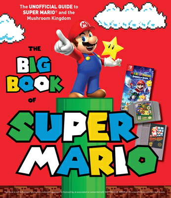 楽天ブックス: The Big Book of Super Mario: The Unofficial Guide to Super ...