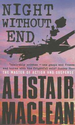 楽天ブックス: NIGHT WITHOUT END(A) - ALISTAIR MACLEAN - 9780006161226 : 洋書
