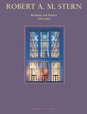 楽天ブックス: Robert A. M. Stern: Buildings and Projects, 1999-2003 - Robert ...