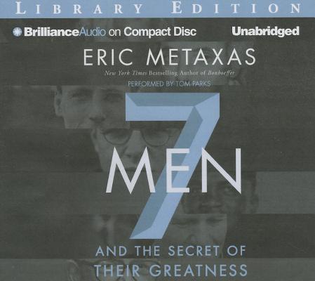 楽天ブックス: 7 Men: And the Secret of Their Greatness - Eric Metaxas ...