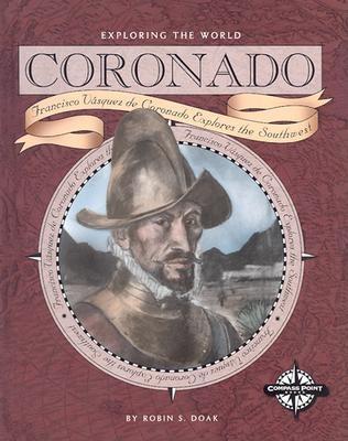 楽天ブックス: Coronado: Francisco Vasquez de Coronado Explores the Southwest ...