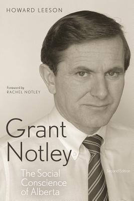 楽天ブックス: Grant Notley: The Social Conscience of Alberta, Second Edition ...