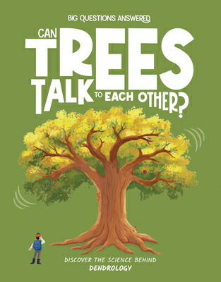 楽天ブックス: Can Trees Talk to Each Other?: Discover the Science Behind ...