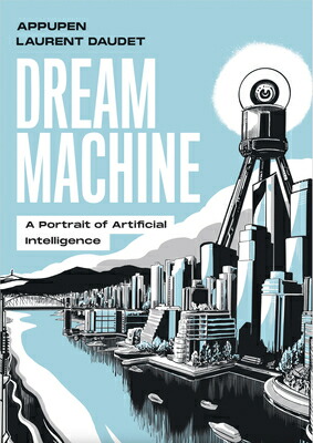 楽天ブックス: Dream Machine: A Portrait of Artificial Intelligence - Appupen ...