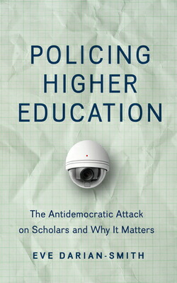 楽天ブックス: Policing Higher Education: The Antidemocratic Attack on Scholars and Why It Matters ...