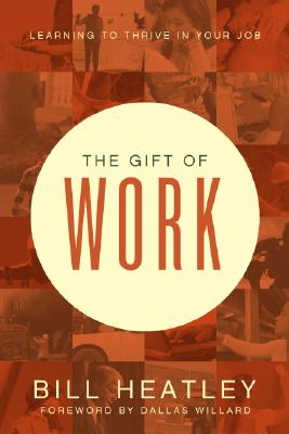 楽天ブックス: The Gift of Work - Bill Heatley - 9781600061349 : 洋書