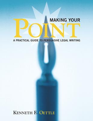 楽天ブックス: Making Your Point: A Practical Guide to Persuasive Legal ...
