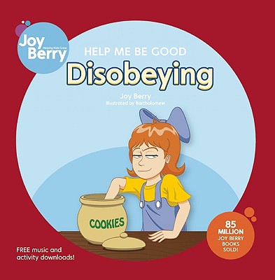 楽天ブックス: Help Me Be Good: Disobeying - Joy Berry - 9781605771373 : 洋書
