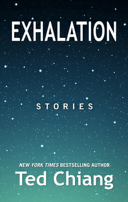 楽天ブックス: Exhalation - Ted Chiang - 9781432871376 : 洋書