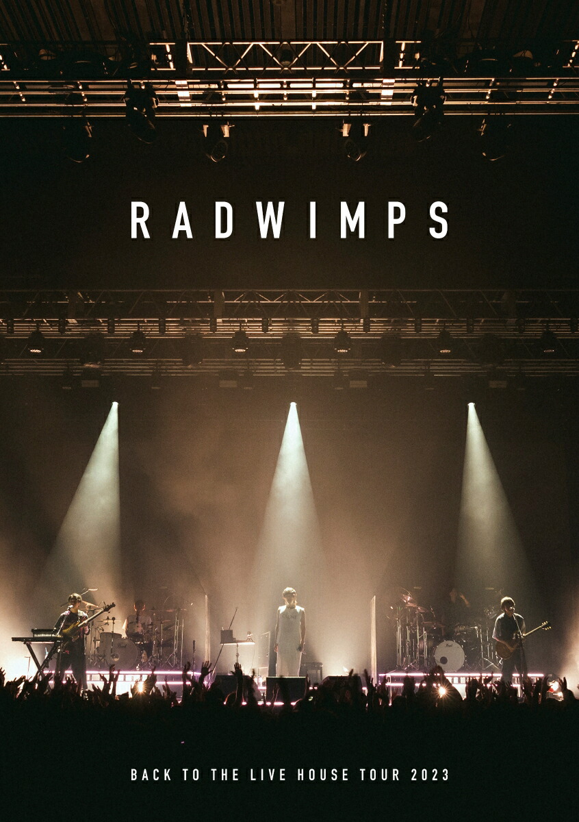 楽天ブックス: BACK TO THE LIVE HOUSE TOUR 2023 - RADWIMPS - 4988031631386 : DVD