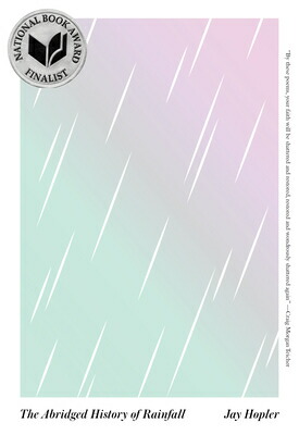 楽天ブックス: The Abridged History of Rainfall - Jay Hopler - 9781944211400 : 洋書