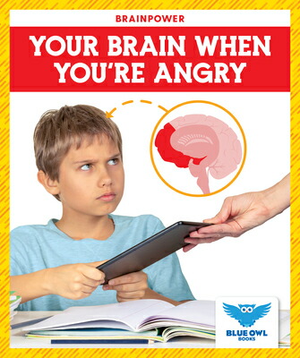 楽天ブックス: Your Brain When You're Angry - Abby Colich - 9798885241403 : 洋書