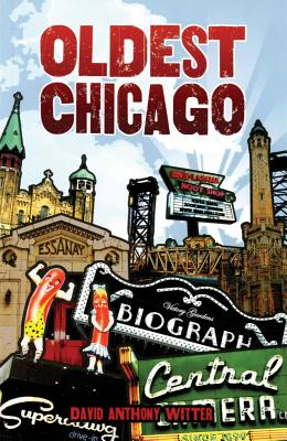 楽天ブックス: Oldest Chicago - David Anthony Witter - 9781893121447 : 洋書