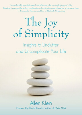 楽天ブックス: The Joy of Simplicity: Insights to Unclutter and Uncomplicate ...