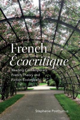 楽天ブックス: French 'Ecocritique': Reading Contemporary French Theory and ...