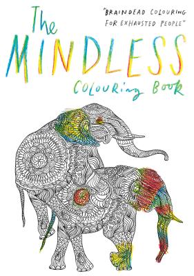 楽天ブックス: The Mindless Colouring Book: Braindead Colouring for Exhausted ...