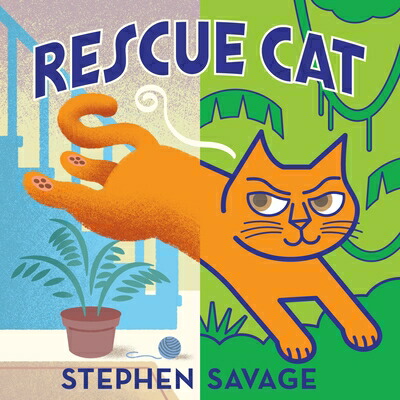 楽天ブックス: Rescue Cat - Stephen Savage - 9781626721548 : 洋書