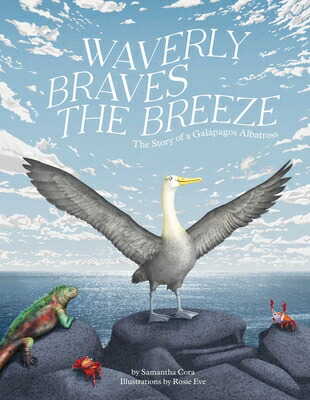 楽天ブックス: Waverly Braves the Breeze: The Story of a Galapagos Albatross ...